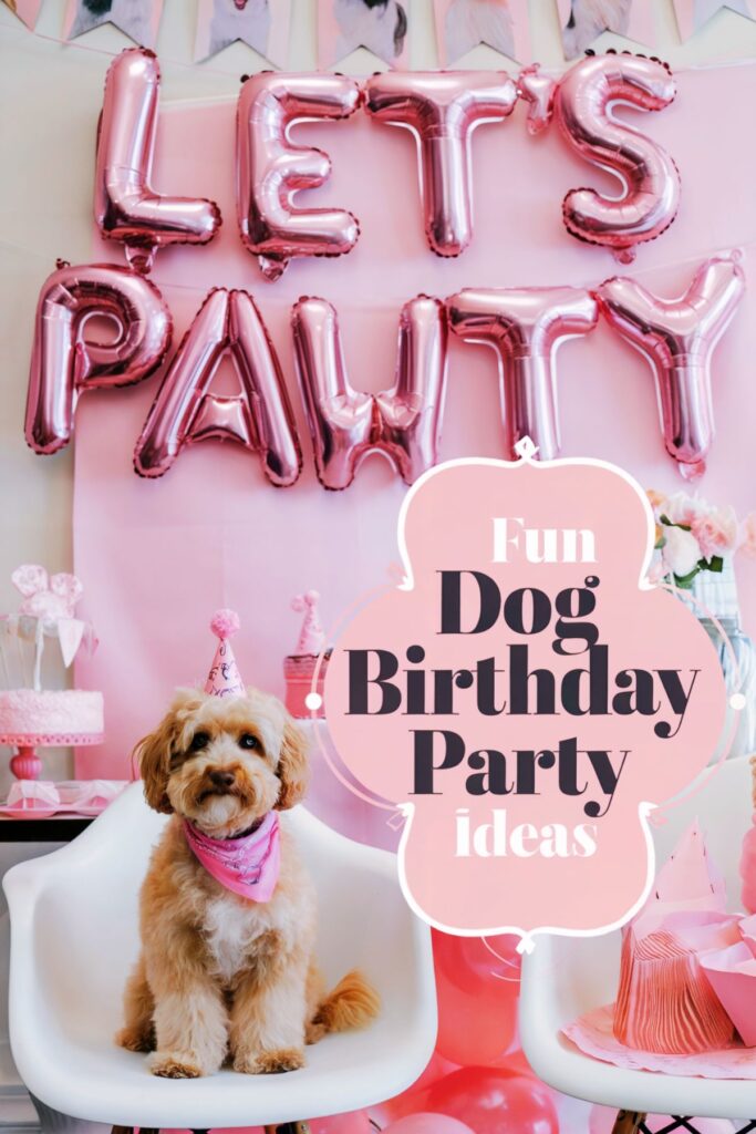 Throwing the Perfect Dog Birthday Party: 21 Amazing Ideas